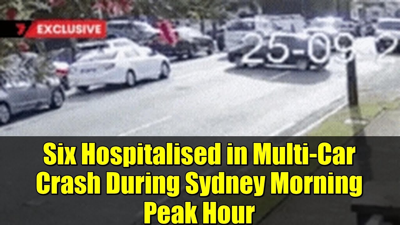 Six Hospitalised in Multi-Car Crash During Sydney Morning Peak Hour ...