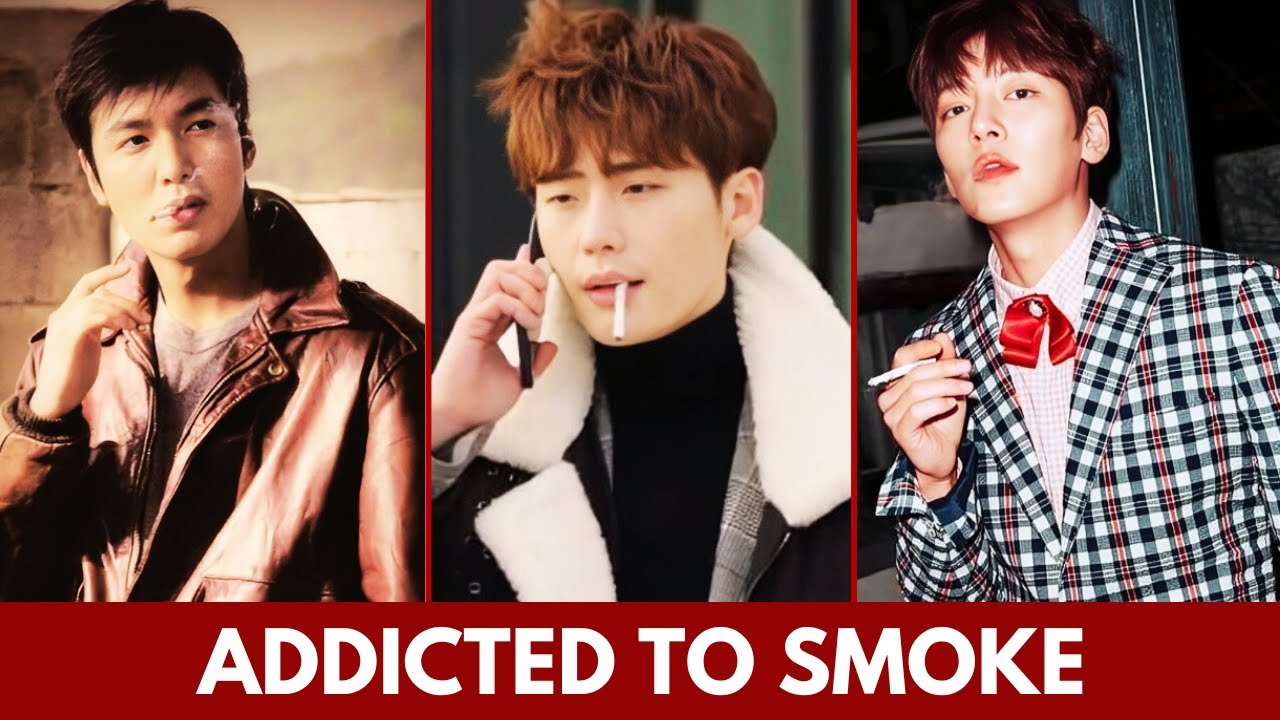 TOP KOREAN ACTORS WHO ARE ADDICTED TO SMOKE VERY BADLY | HANDSOME ...