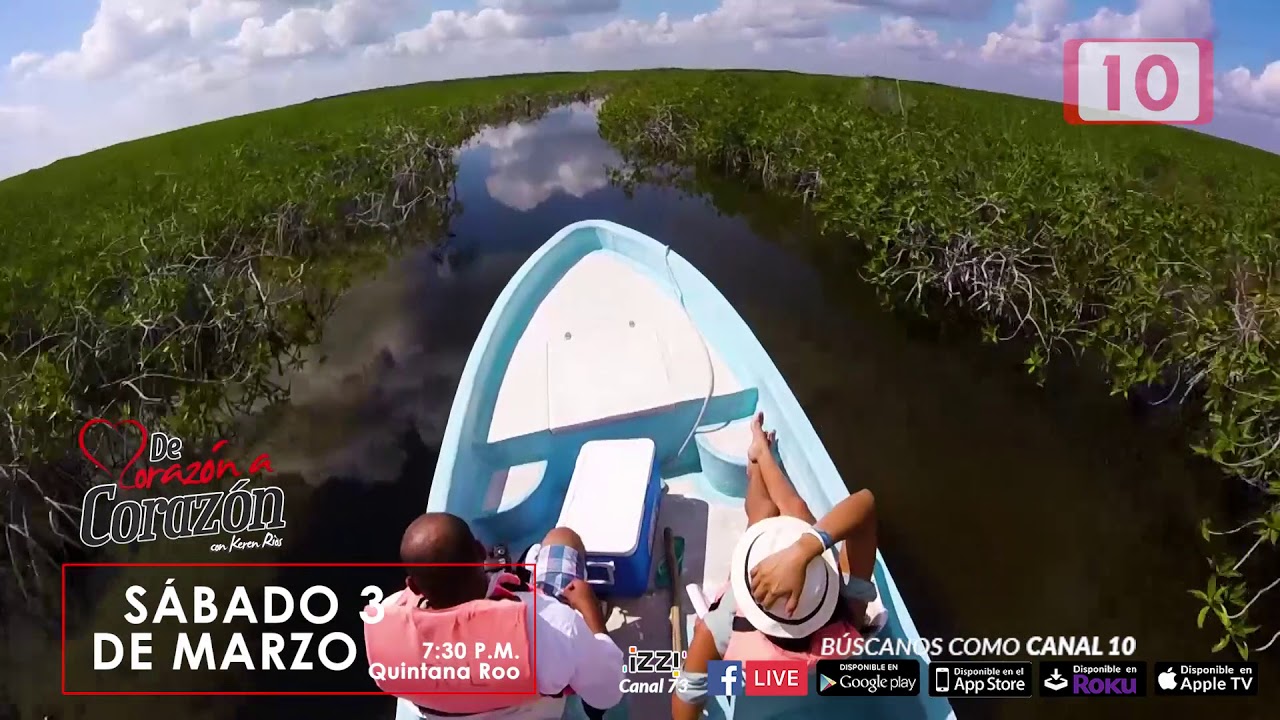 De Corazón a Corazón descubriendo Quintana Roo - YouTube