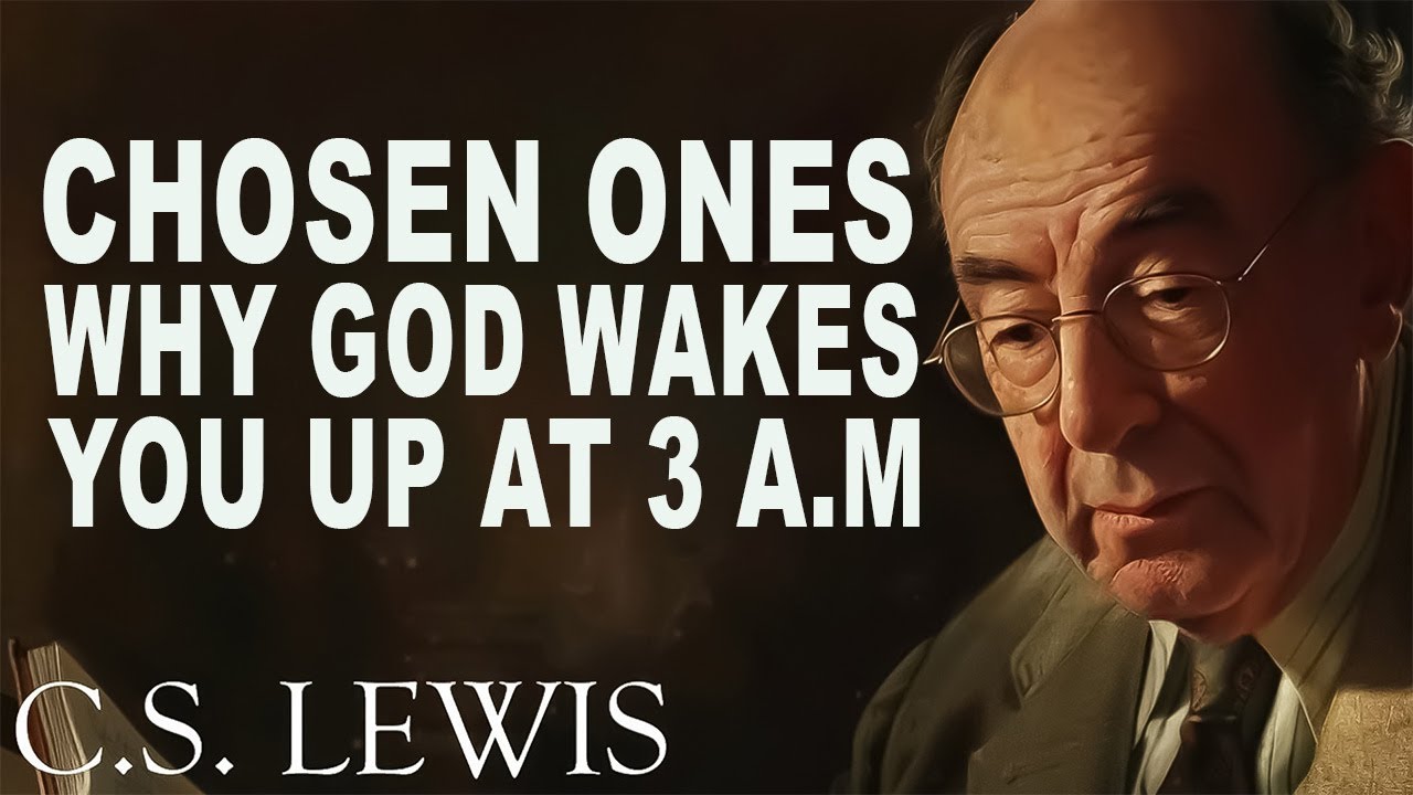 🛑This is WHY GOD WAKES YOU UP AT 3 A.M | C.S. Lewis - YouTube