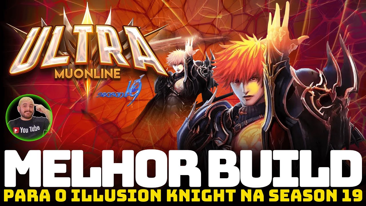 A MELHOR BUILD PARA O ILLUSION KNIGHT NO MU ONLINE SEASON 19 | MELHOR ...