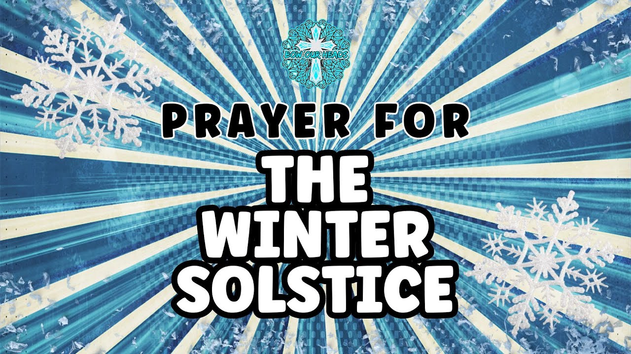 Prayer for the Winter Solstice #winter - YouTube