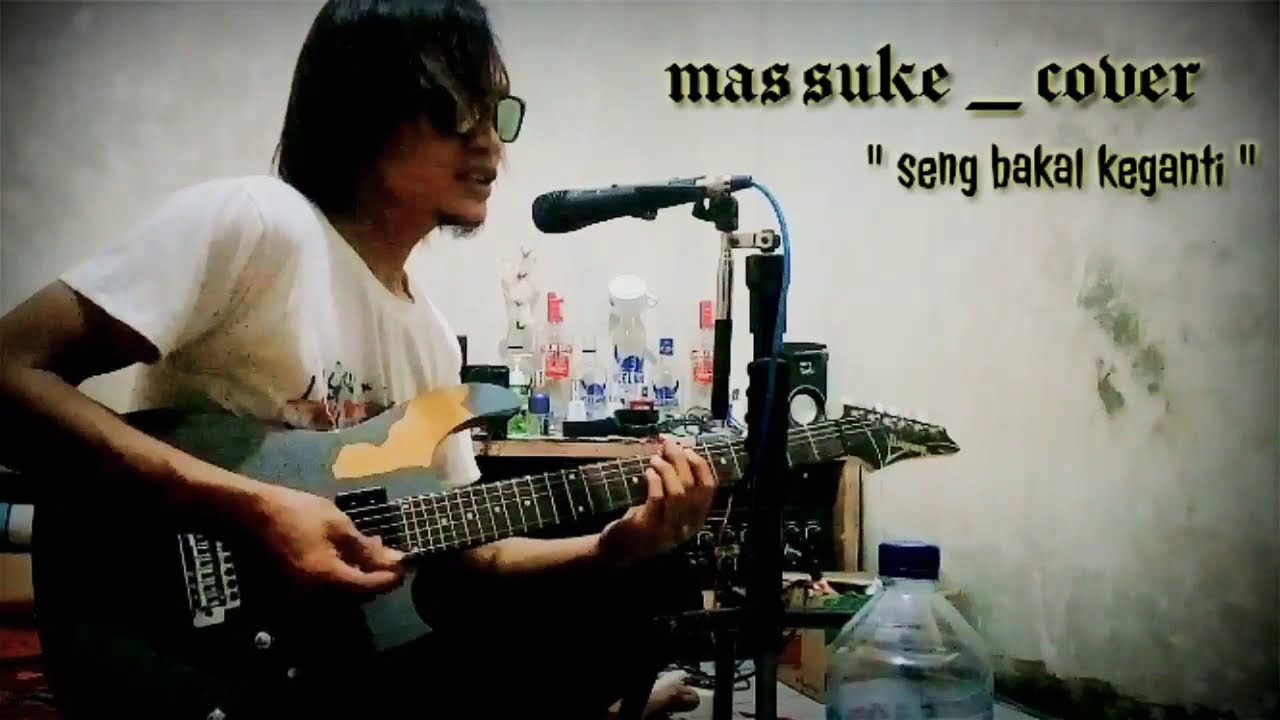 seng bakal keganti _ cover mas suke - YouTube