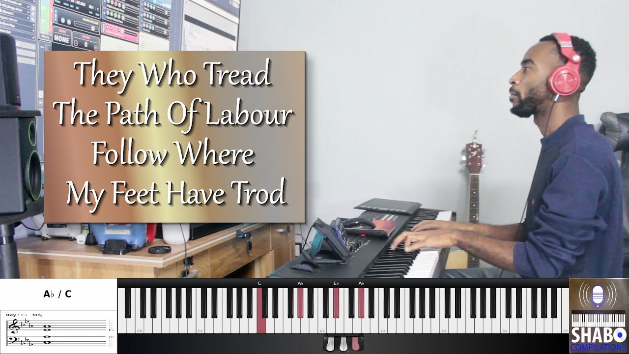 They Who Tread The Path Of Labour Follow Where My Feet Have Trod ...