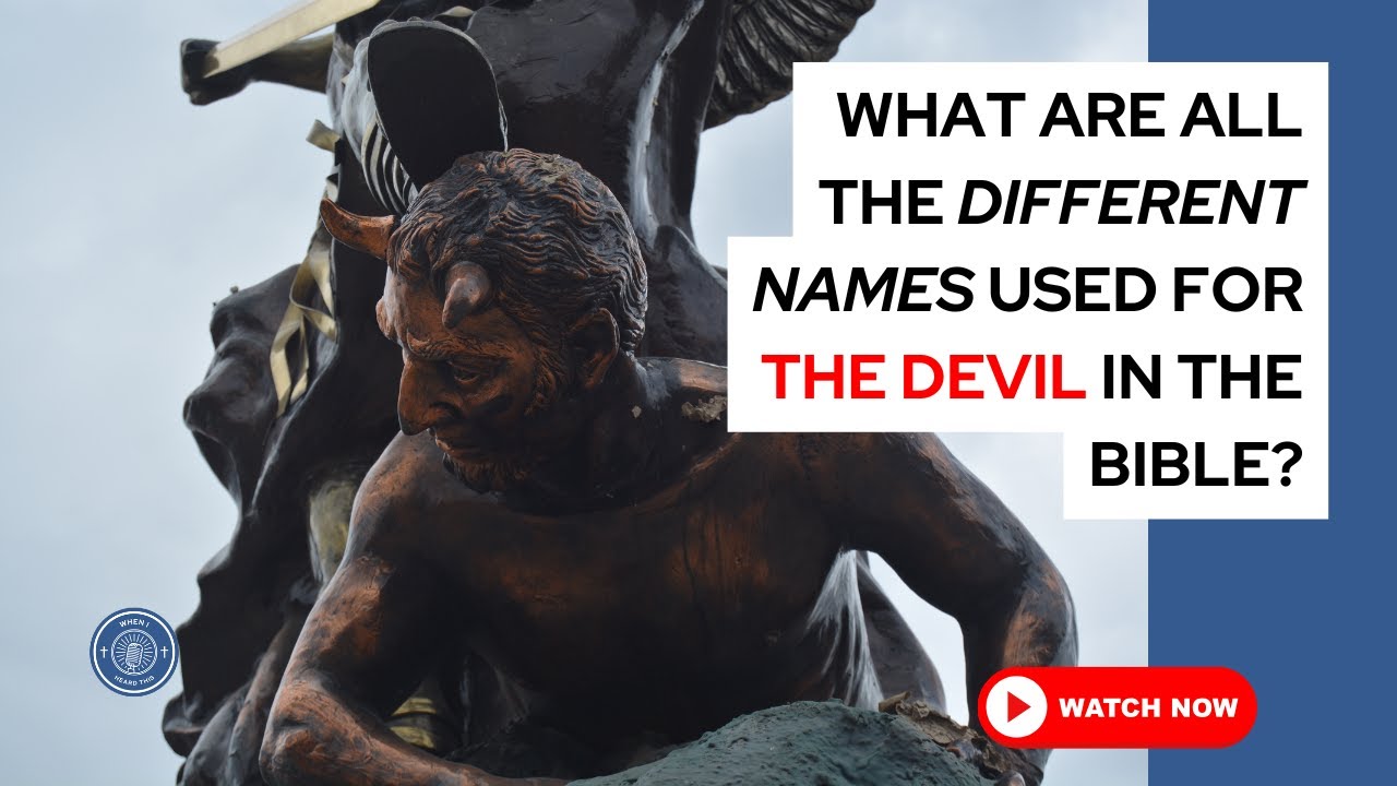 What are all the different names used for the devil in the Bible? - YouTube