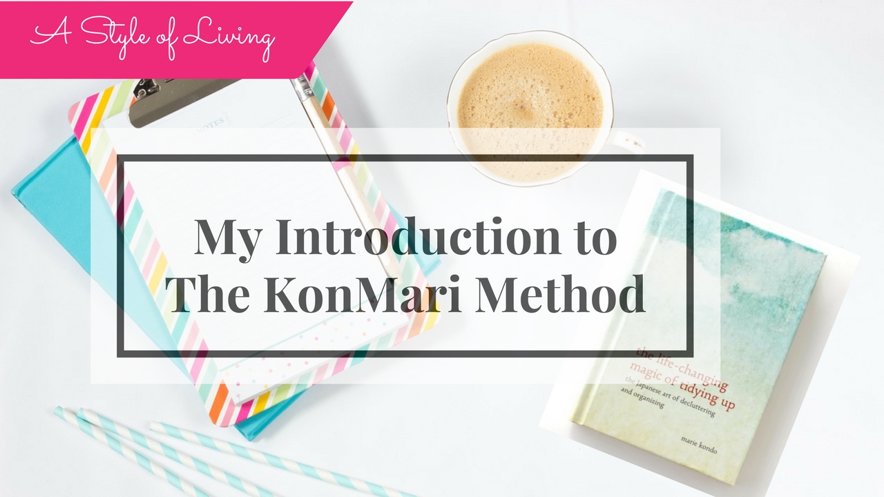 My introduction to the KonMari Method | A Style of Living - YouTube