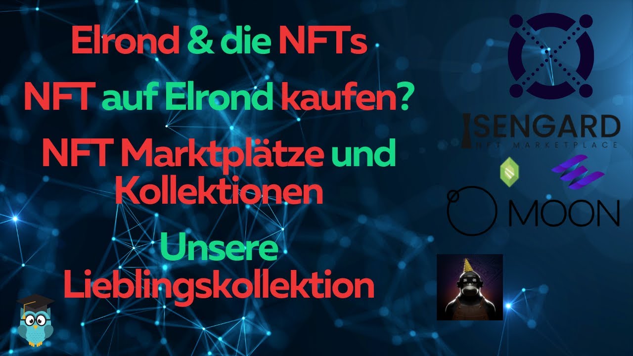 NFT bei Elrond mit EGLD kaufen? Kollektionen und Marktplätze ...