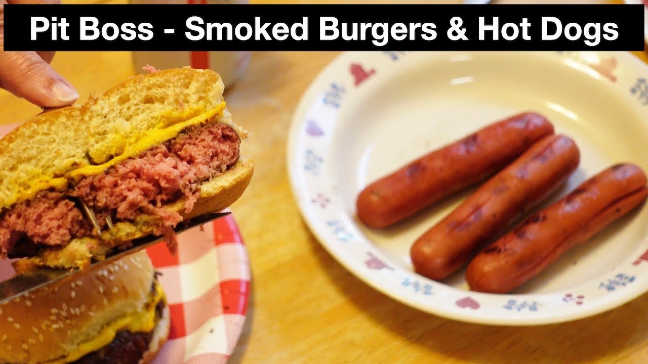 Pit Boss Smoked Burgers And Hot Dogs | Memorial Day Burgers & Hot Dogs ...