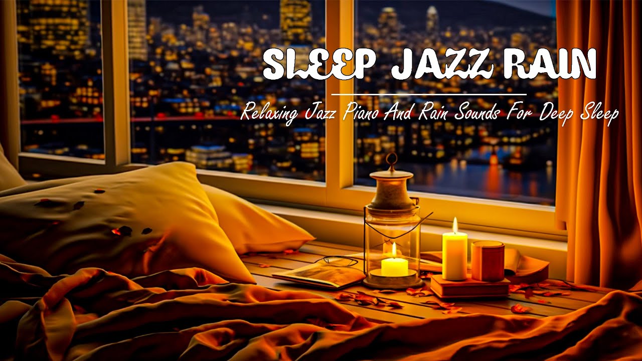 Sleep Jazz Rain - Gentle Jazz Piano Concert Music - Ethereal Jazz Night ...