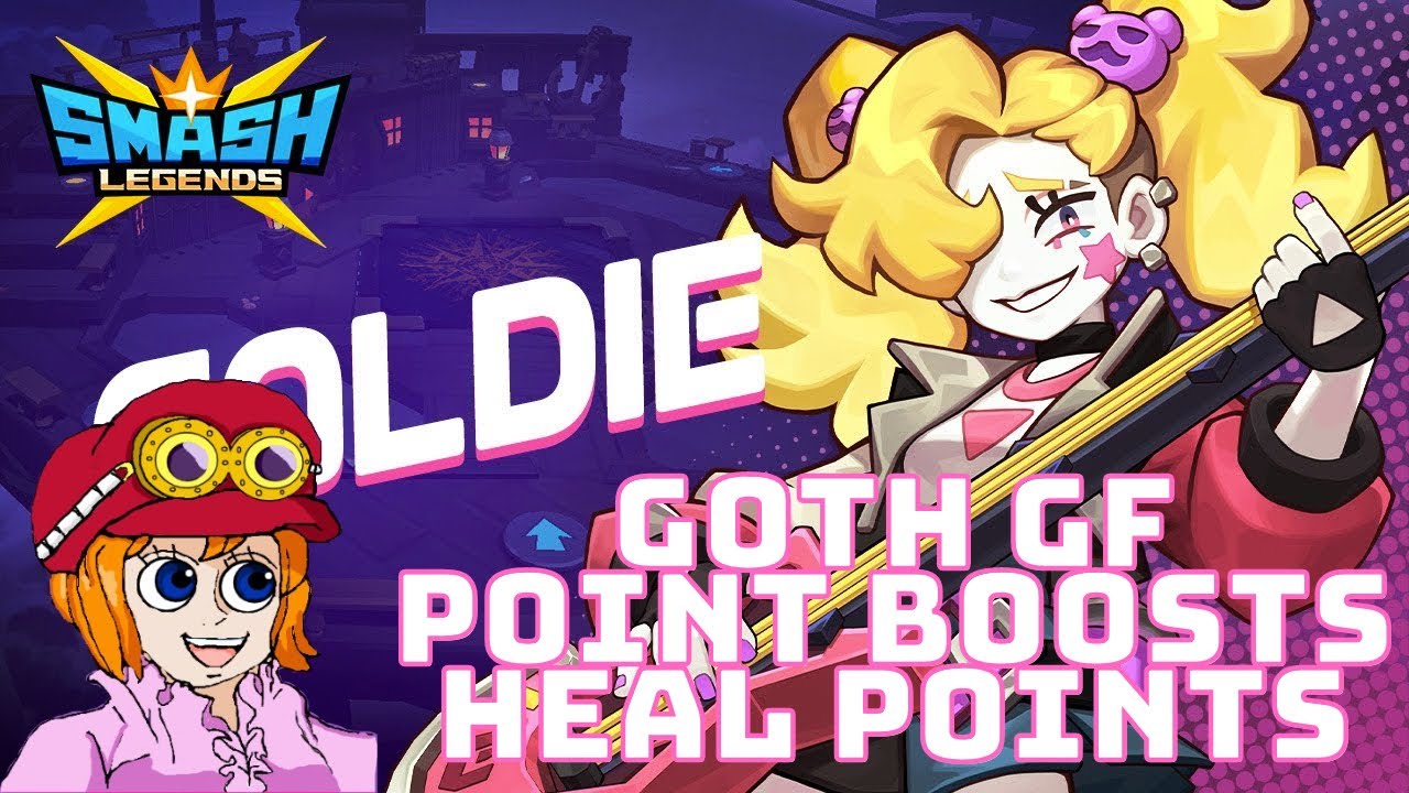 Smash Legends | Heal and Steal MVPs Goth GF Goldie Showcase - YouTube