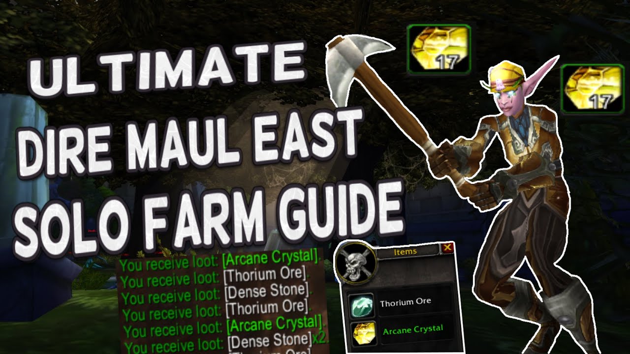 Ultimate Dire Maul East Solo Gold Guide | Multi Class | 70 -150+g per ...