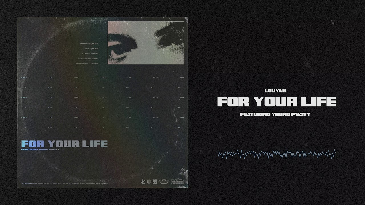 Louyah - For Your Life (Official Audio) - YouTube Music