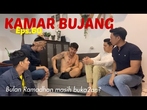 KAMAR BUJANG #144 (YOUTUBER DHIKA SUZAF BULAN RAMADHAN  MASIH BUKA2AN?) Part.1