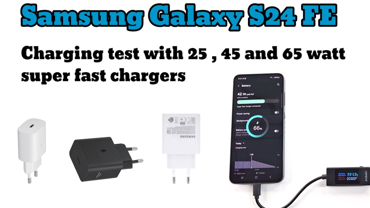 Samsung Galaxy S24 FE charging test with 25 , 45 and 65 watt super fast ...
