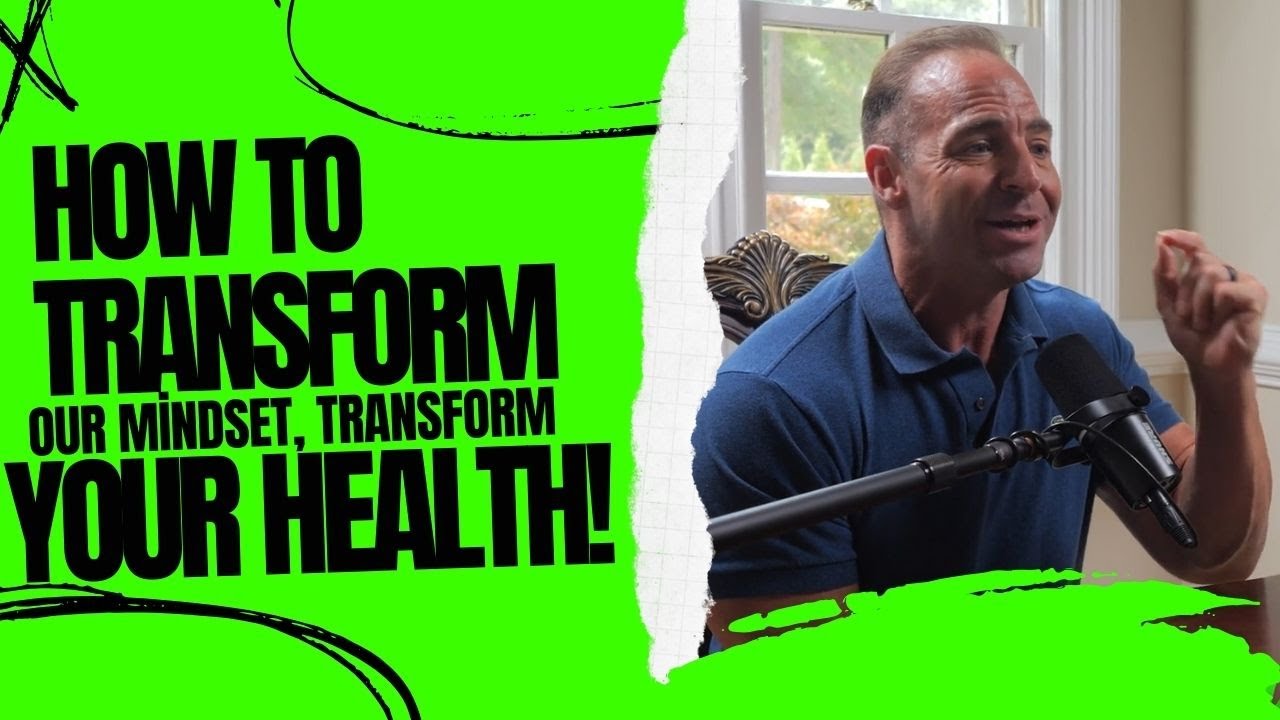 How to Transform Your Mindset, Transform Your Health! - YouTube
