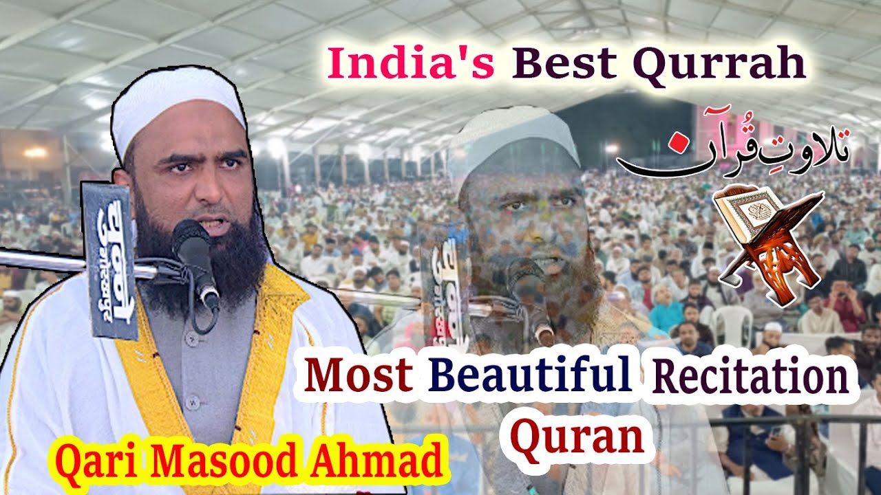 World's Most Beautiful Quran Recitation By Qari Masood Ahmad | M.S.I ...