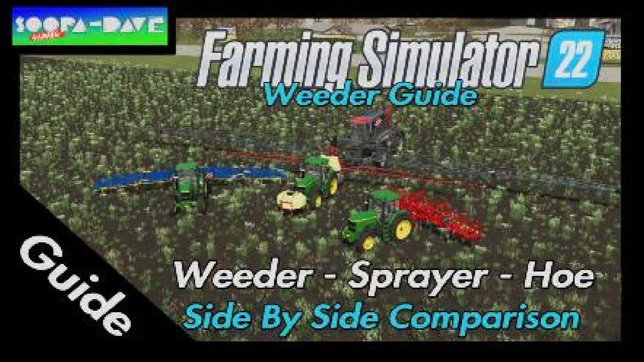 Farming Simulator 22 FS22 Best Weeder Weed Beginner's Guide - YouTube