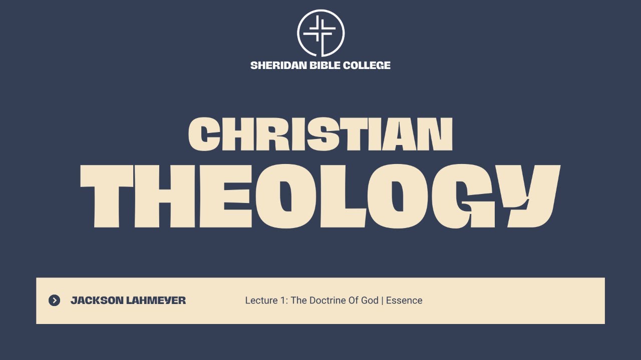 Bible College | Christian Theology | Lecture 1 - Doctrine Of God ...