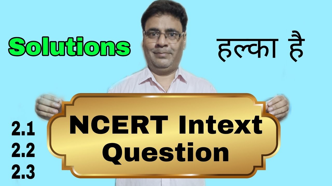 NCERT Intext Question #04 | Solutions | Class 12th, NEET, IIT-JEE - YouTube