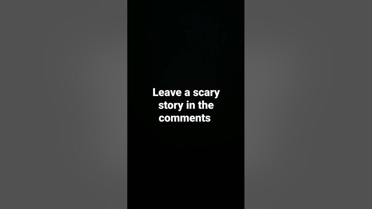 JUST LEAVE A SCARY STORY YouTube just-leave-a-scary-story-youtube
