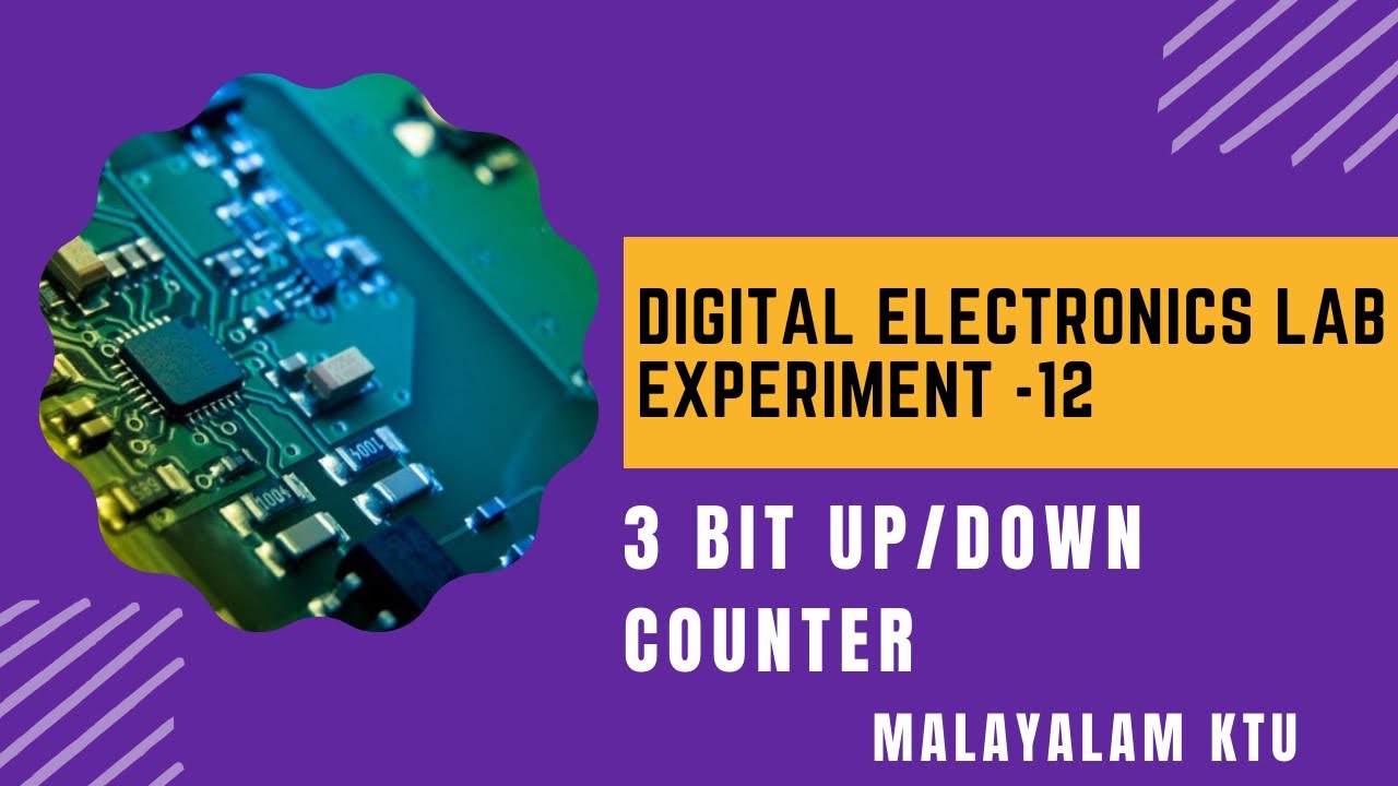 DIGITAL ELECTRONICS LAB EXPERIMENT 11 | 3 BIT UP/DOWN COUNTER | KTU IN MALAYALAM - YouTube