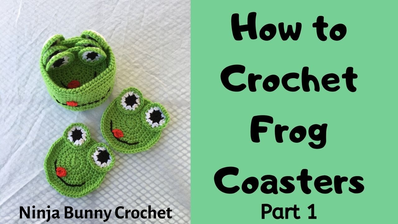How to Crochet Frog Coasters - Part 1 - YouTube