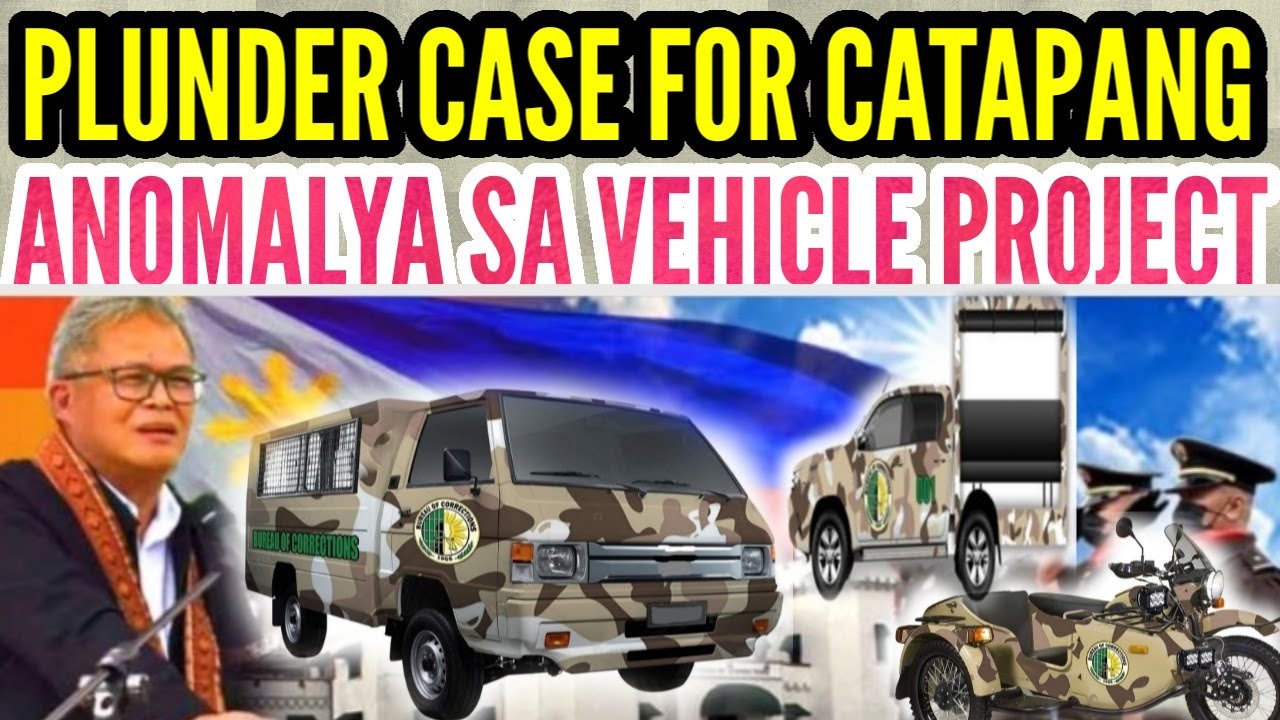 BUCOR ACTING CHIEF CATAPANG MAY FACE PLUNDER CASE DUE TO VEHICLE PROJECT ANOMALLY - YouTube