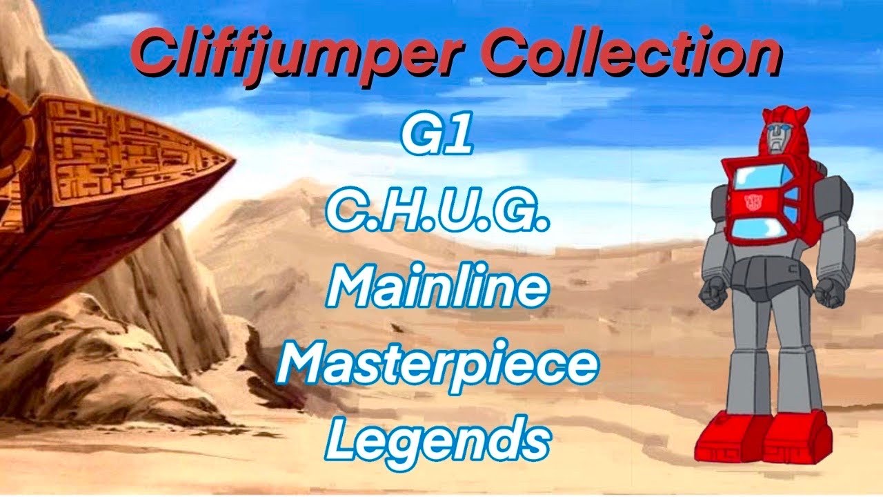 Transformers Cliffjumper Collection - Masterpiece, WFC, Legends, C.H.U ...