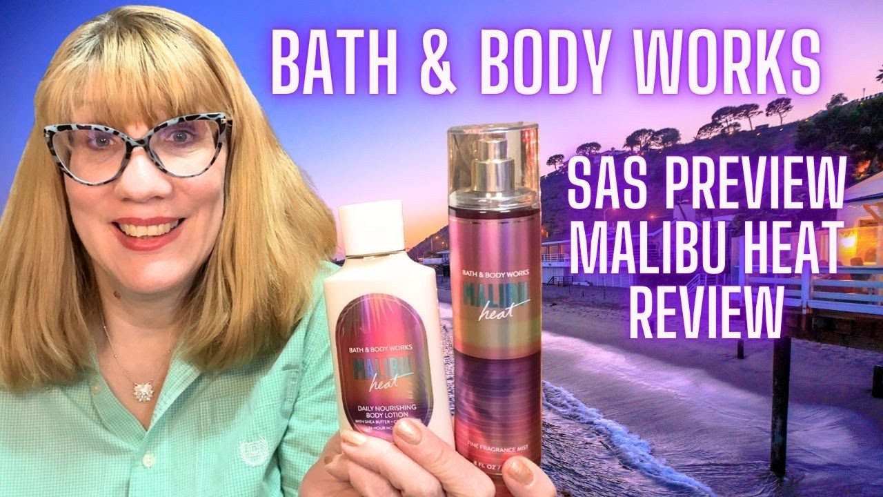 Bath & Body Works SAS Preview Malibu Heat Review - YouTube