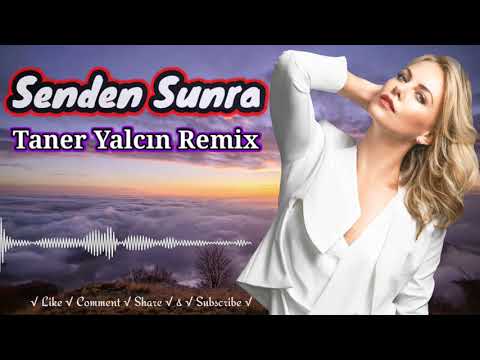 Senden_Sonra_(Taner_Yalcın_Remix)