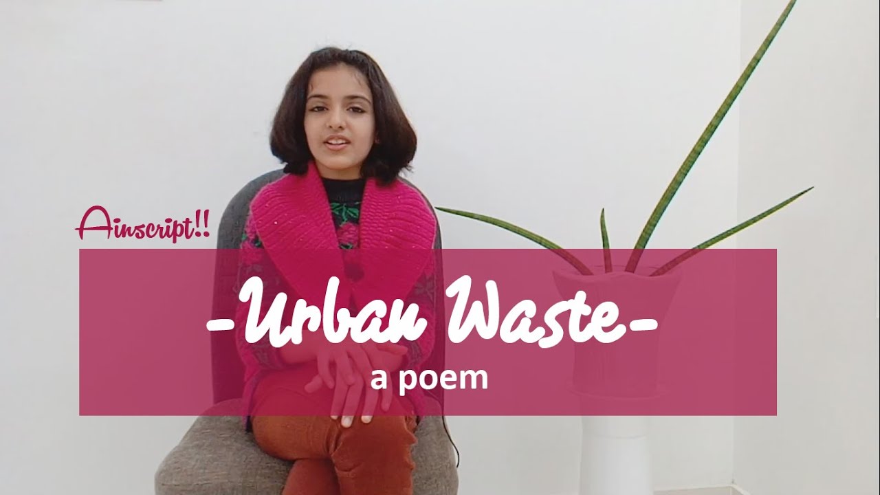 Urban Waste (Poem) by Ain Anas - YouTube