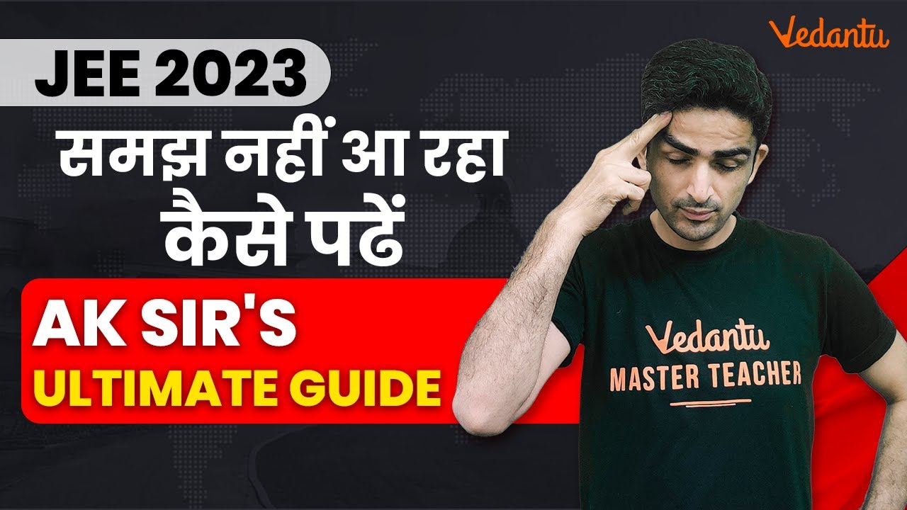JEE 2023 - How To Study ? JEE 2023 Strategy | Arvind Kalia Sir |@JEEVedantu - YouTube