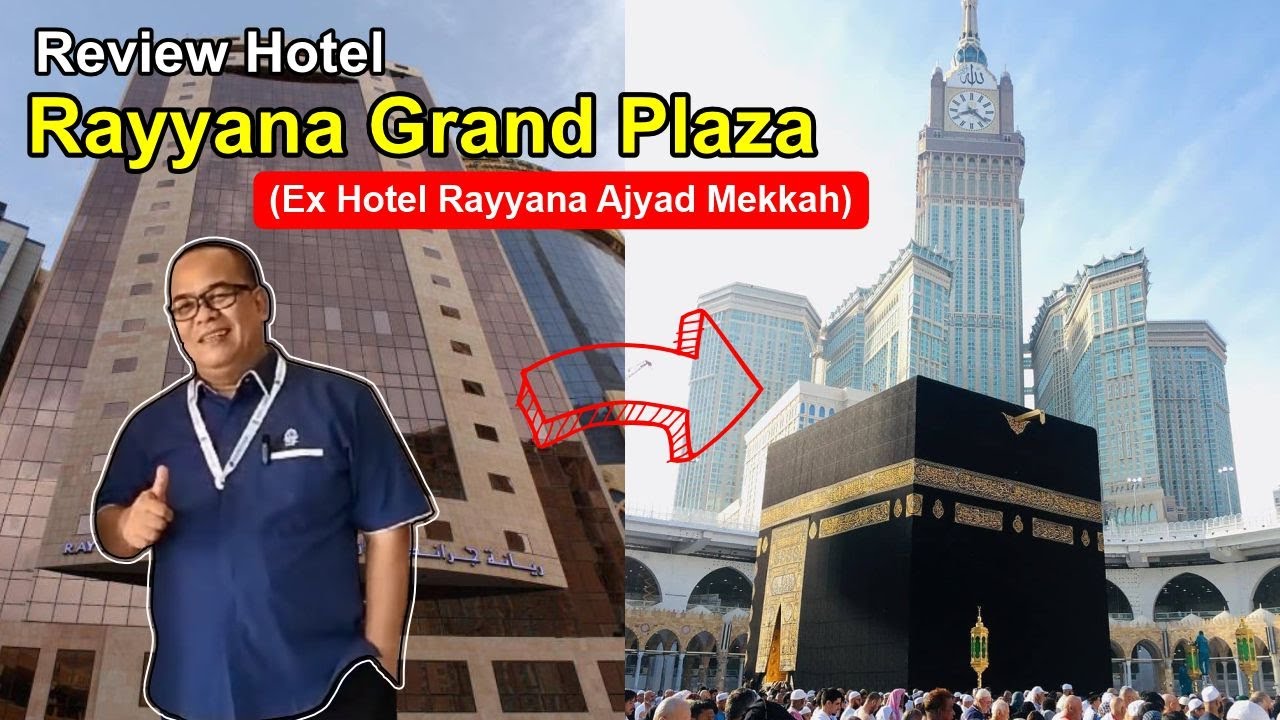 Review Hotel Rayyana Grand Plaza (Ex Hotel Rayyana Ajyad Mekkah ...