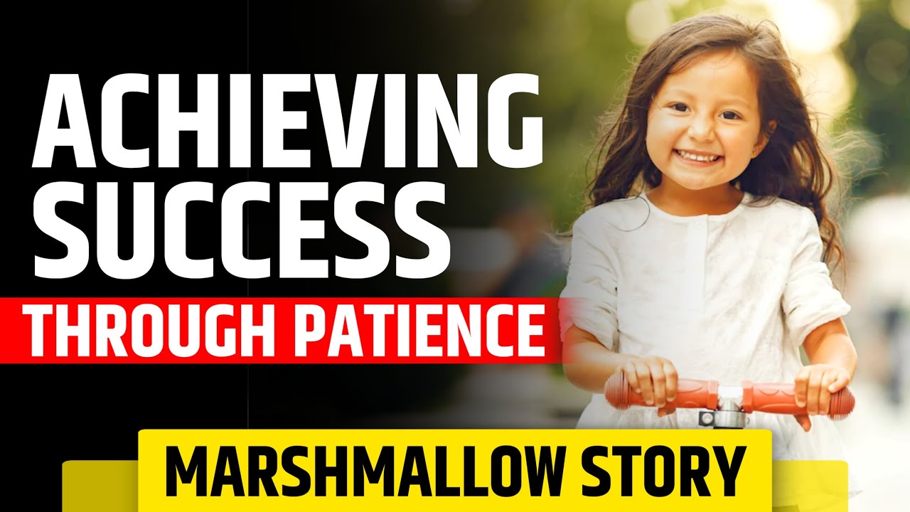 Achieving Success through Patience: The Marshmallow Test Story - YouTube
