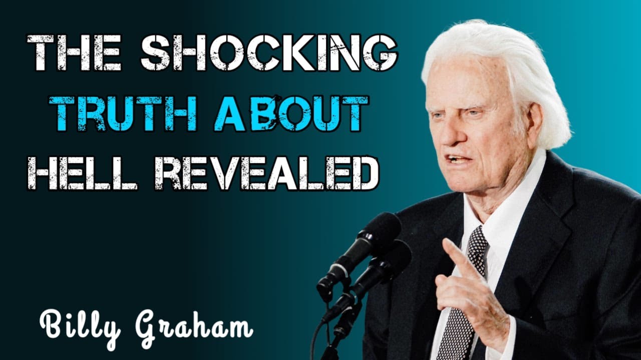 What the Bible Really Says About Hell Will Shock You | Billy Graham ...