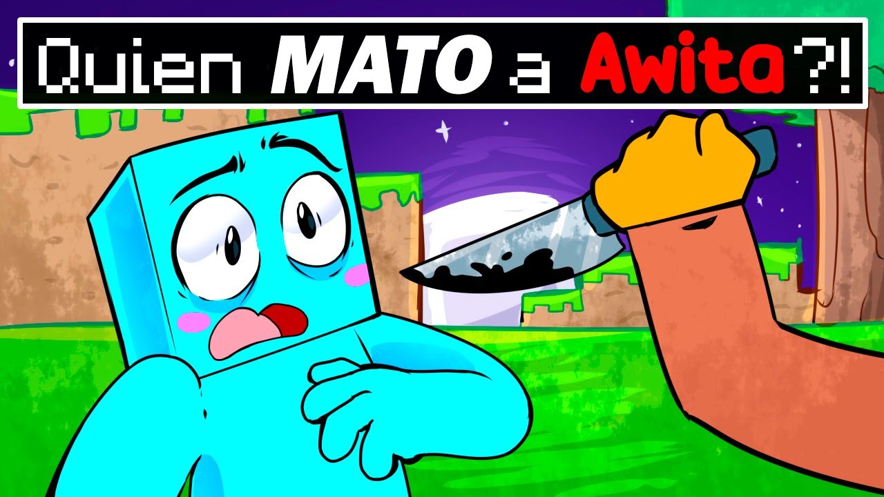 Quién Mató a Awita en Minecraft?! - YouTube