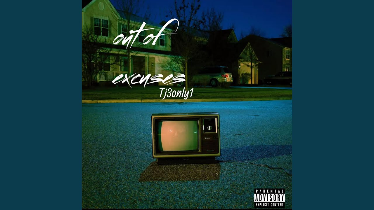 Out of excuses - YouTube