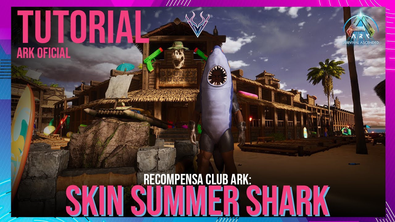 COMO CONSEGUIR LA SKIN DEL SUMMER SHARK EN EL CLUB ARK | SUMMER BASH ...
