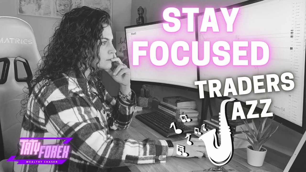 Stay Focused while trading/studying - Traders Jazz - YouTube