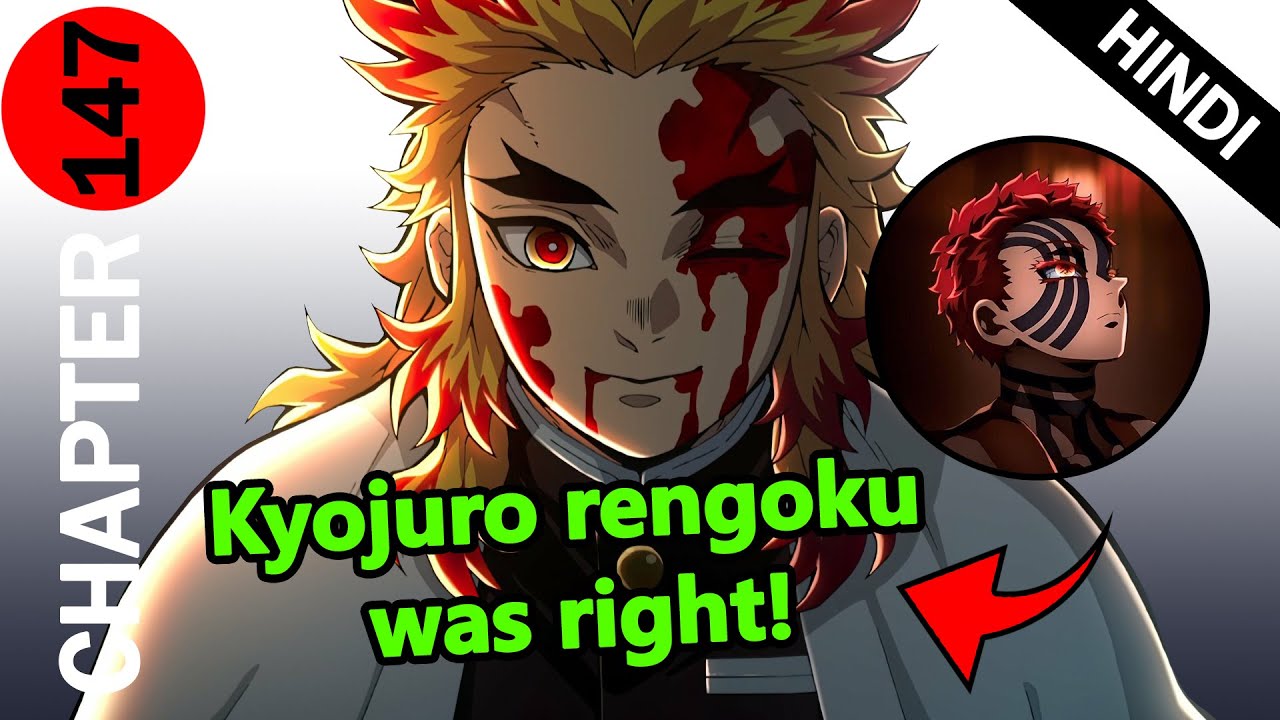 Demon slayer Chapter 147 in Hindi | Akaza remember Kyojuro Rengoku ...
