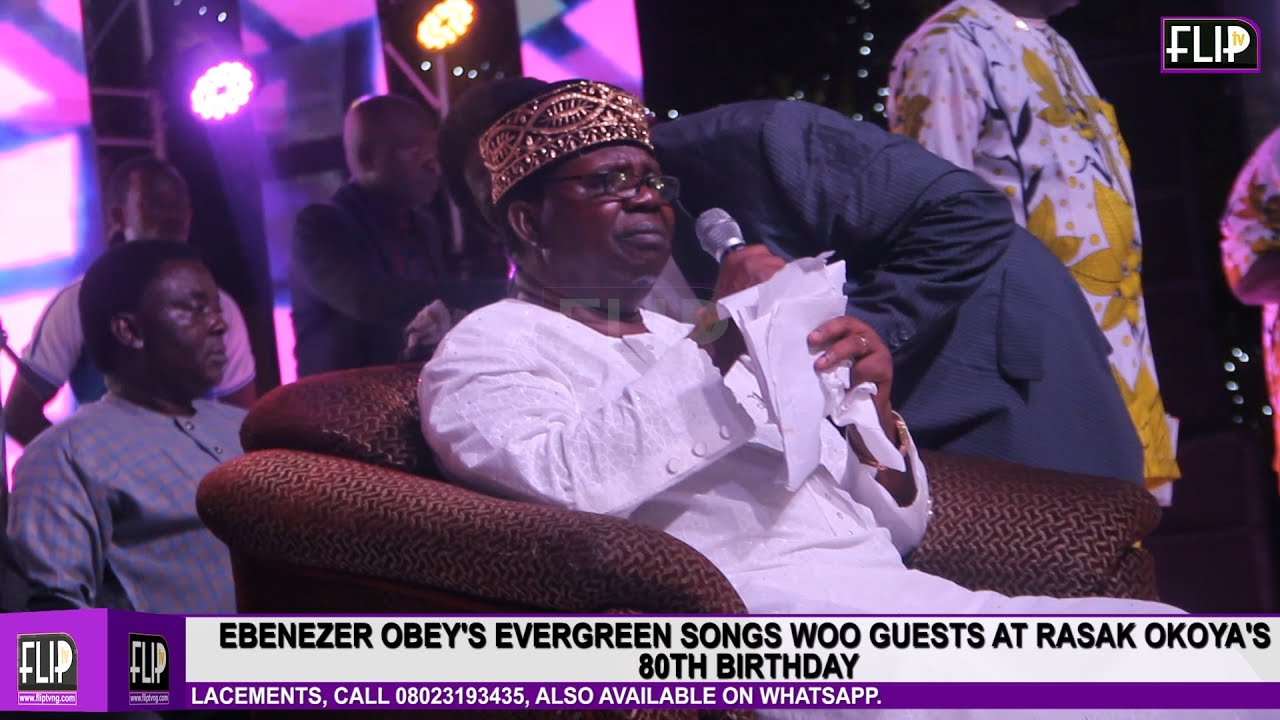 EBENEZER OBEY'S EVERGREEN SONGS WOW GUESTS AT RASAK OKOYA'S 80TH ...