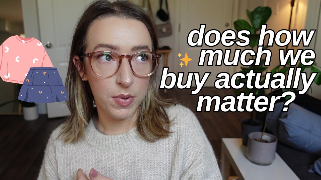 does how much we buy ACTUALLY matter? the no new clothes challenge ...