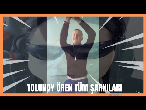 Tolunay Ören Tüm Şarkıları (Miami Yacine)
