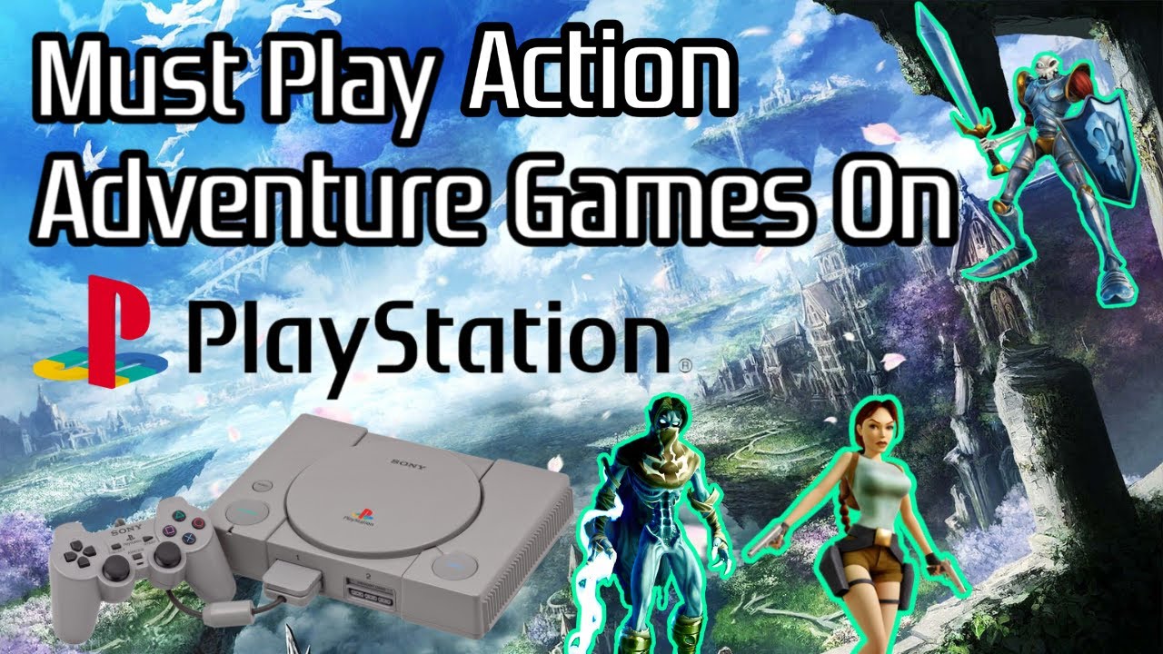 Must Play Action Adventure Games For the PS1! - YouTube