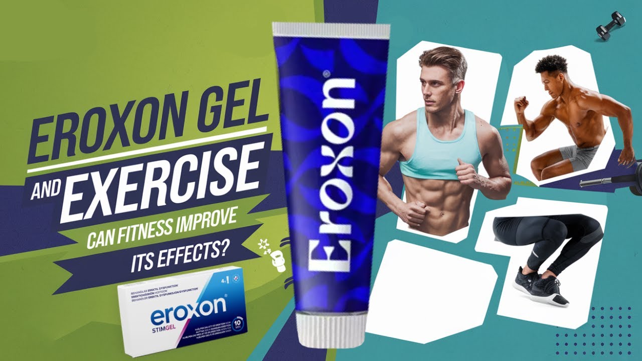 Eroxon Gel and Exercise: Can Fitness Improve Its Effects? - YouTube