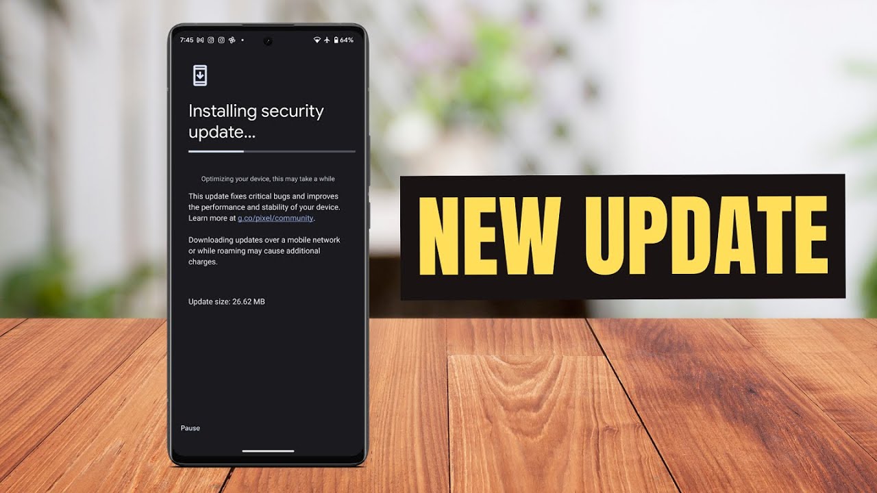 New Update for Google Pixel 7, 7 Pro, Pixel 6 Pro, 6, 6A, Pixel 5, 5A ...