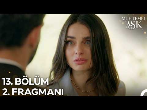 Muhtemel Aşk 13. Bölüm 2. Fragmanı | \