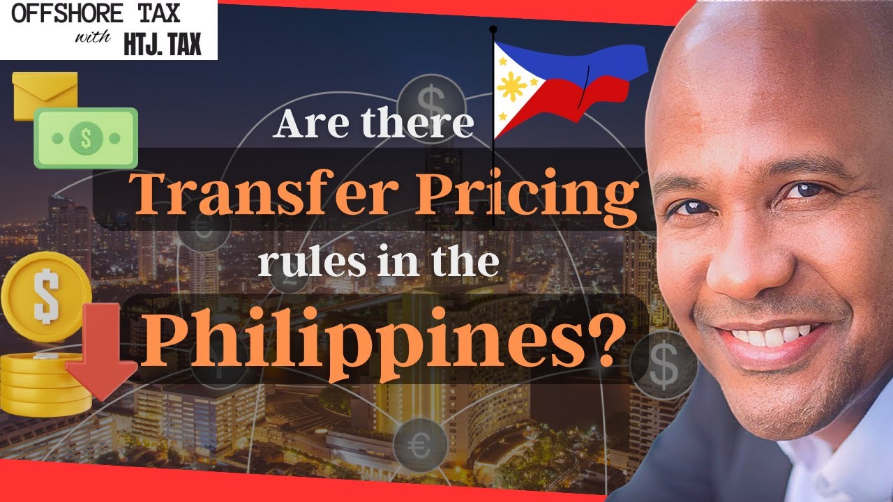[ Offshore Tax ] Are there Transfer Pricing rules in the Philippines ...