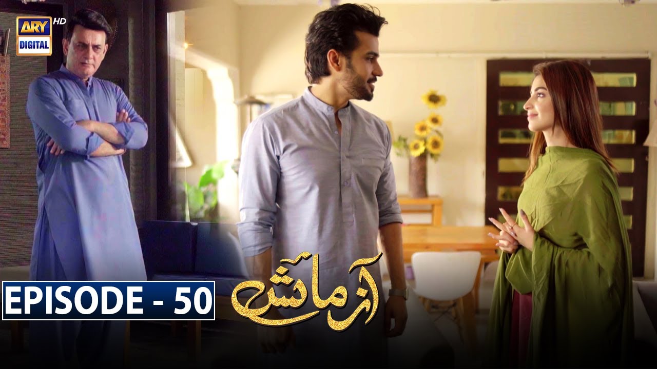 Azmaish Episode 50 [Subtitle Eng] | 6th September 2021 | ARY Digital ...