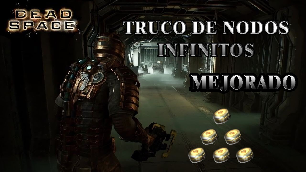 DEAD SPACE 1 TRUCO DE NODOS INFINITOS [MEJORADO] || XBOX 360 || XBOX ...